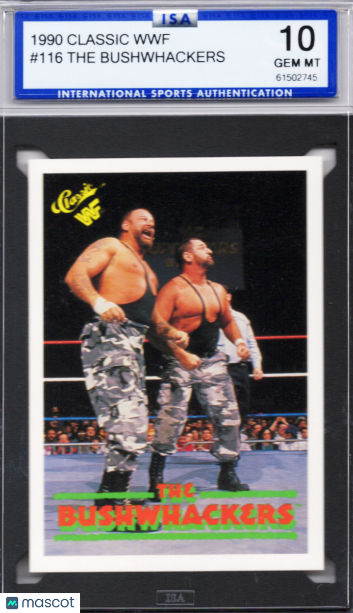 1990 Classic WWF The Bushwhackers #116 ISA 10 GEM MINT – Collectaway
